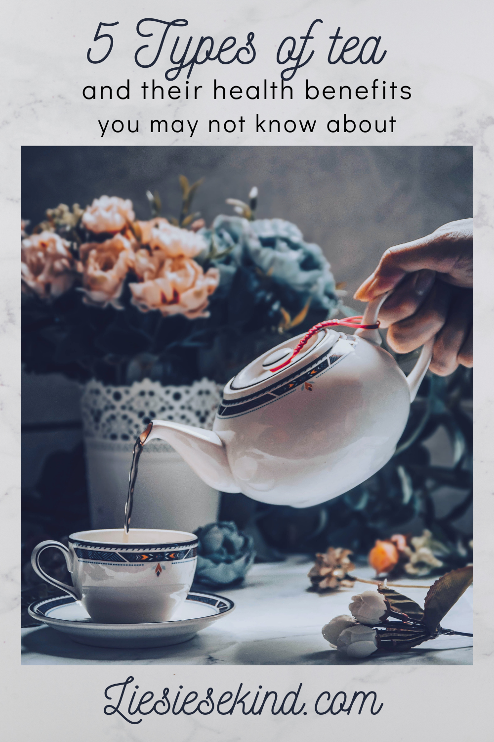 5 Types Of Tea And Their Health Benefits