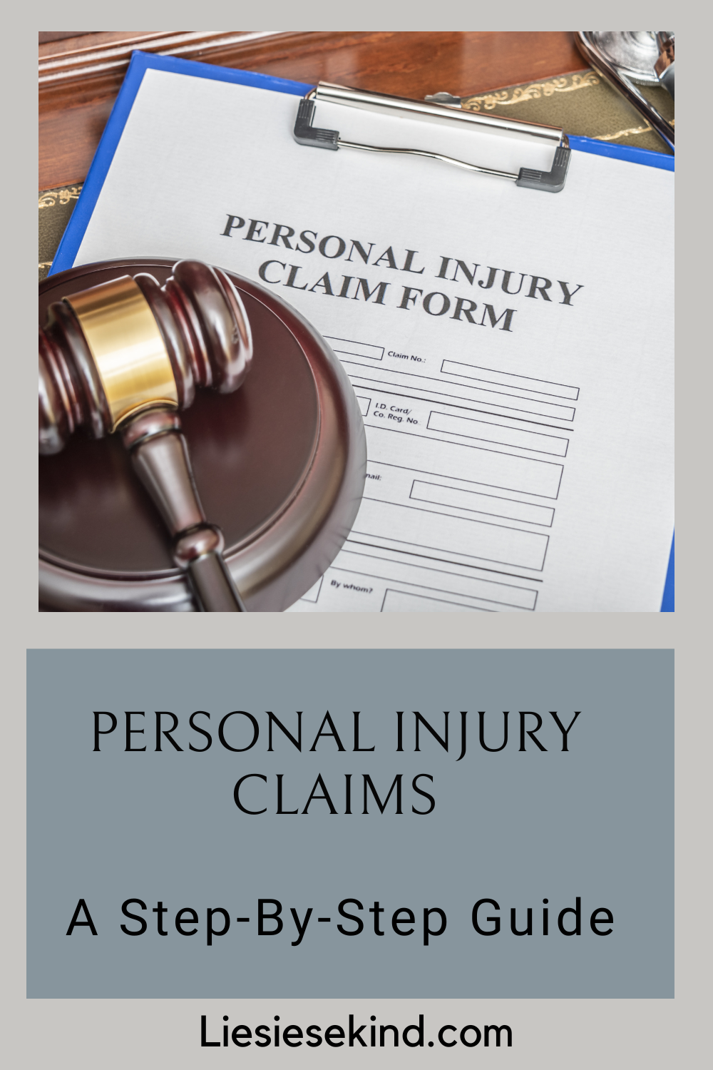 Understanding Personal Injury Claims: A Step-By-Step Guide